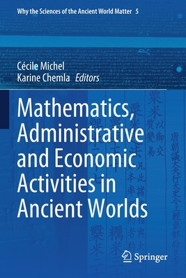 【预订】Mathematics, Administrative and Economic Activities in Ancient Worlds 9783030483913