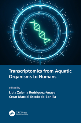 【预订】Transcriptomomics from Aquatic Organisms to Humans 9781032065168