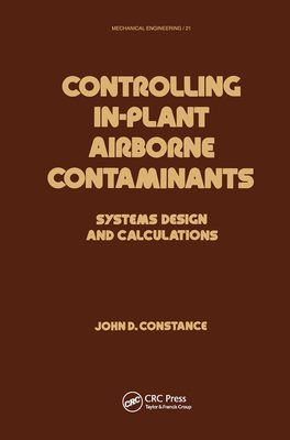 【预订】Controlling In-Plant Airborne Contaminants: Systems Design and Calculations