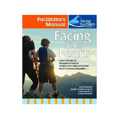 [预订]Facing Your Fears: Group Therapy for Managing Anxiety in Children with High-Functioning Autism Spect 9781598571783