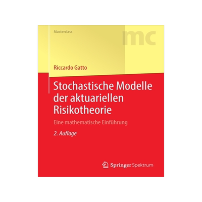 预订 Gatto, Stochastische Modelle der aktuariellen Risikotheorie (Masterclass), 2.Aufl.