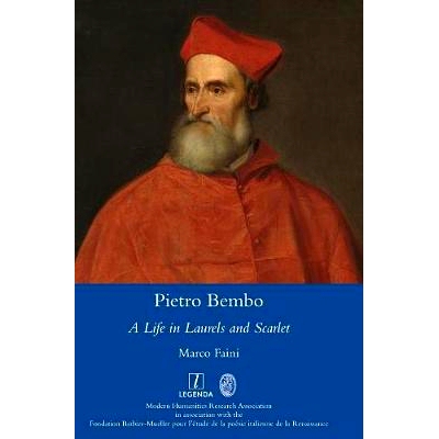 预订 Pietro Bembo: A Life in Laurels and Scarlet: 9781781884416