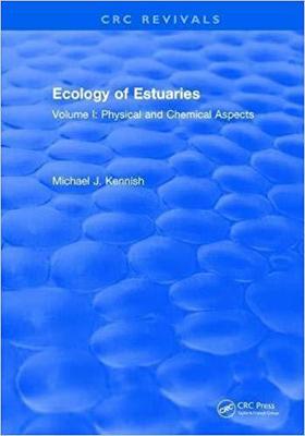 【预售】Ecology of Estuaries: Volume 1: Physical and Chemical Aspects