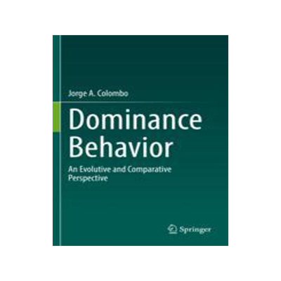 [预订]Dominance Behavior: An Evolutive and Comparative Perspective 9783030974039