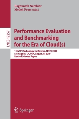 【预订】Performance Evaluation and Benchmarking for the Era of Cloud(s)