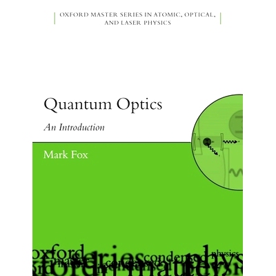 Quantum Optics: An Introduction 量子光学：入门学: 9780198566731