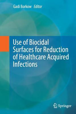 【预订】Use of Biocidal Surfaces for Reduction of Healthcare Acquired Infections