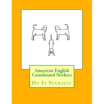 预订 American English Coonhound Stickers: Do It Yourself: 9781533125460