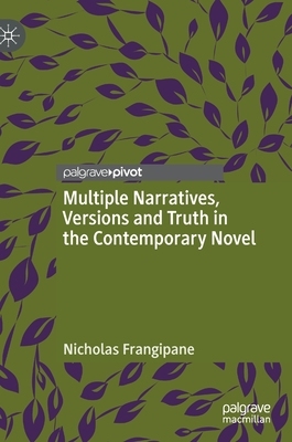 【预订】Multiple Narratives, Versions and Truth in the Contemporary Novel