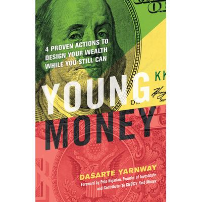 预订 Young Money: 4 Proven Actions to Design Your Wealth While You Still Can年轻*：趁你还能理财时，4 种行之有效的方法