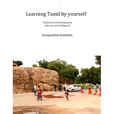 预订 Learning Tamil by Yourself: Classical to Contemporary; Literary to Colloquial: 9781729210635