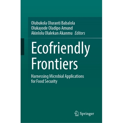 预订 Ecofriendly Frontiers: Harnessing Microbial Applications for Food Security 环保前沿：利用微生物应用实现粮食安全: 97