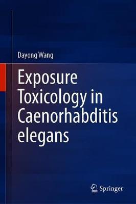 【预订】Exposure Toxicology in Caenorhabditis elegans