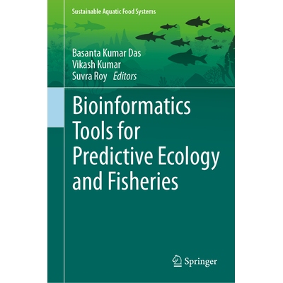 预订 Bioinformatics Tools for Predictive Ecology and Fisheries 用于预测生态学与渔业的生物信息学工具 9789819525720