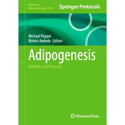 预订 Adipogenesis: Methods and Protocols 脂肪生成：方法与协议: 9781071646069