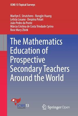【预订】The Mathematics Education of Prospective Secondary Teachers Around the World