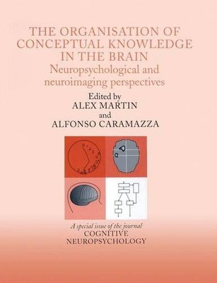 【预订】The Organisation of Conceptual Knowledge in the Brain: Neuropsychological and Neuroimaging Perspectives