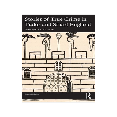 [预订]Stories of True Crime in Tudor and Stuart England 9781032163543