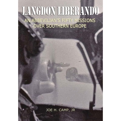 预订 Langdon Liberando: An Abbevilian’s Fifty Missions over Southern Europe 9781073761852