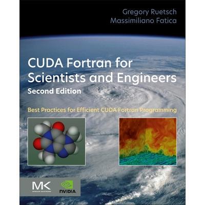 预订 CUDA Fortran for Scientists and Engineers: Best Practices for Efficient CUDA Fortran Programming科学家和工程师的CUD