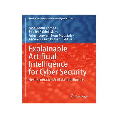 预订 Explainable Artificial Intelligence for Cyber Security