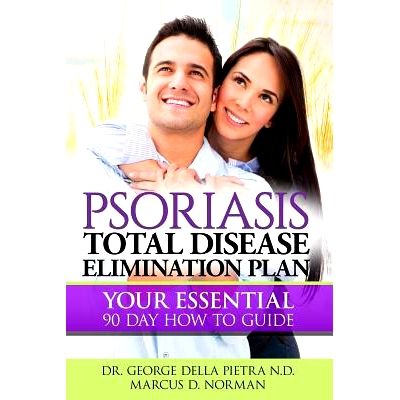 预订 Psoriasis Total Disease Elimination Plan: It Starts with Food Your Essential Natural 90 Day How to Guide Book!: 978
