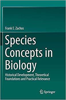 【预售】Species Concepts in Biology: Historical Development, Theoretical Foundations and Practical Relevance