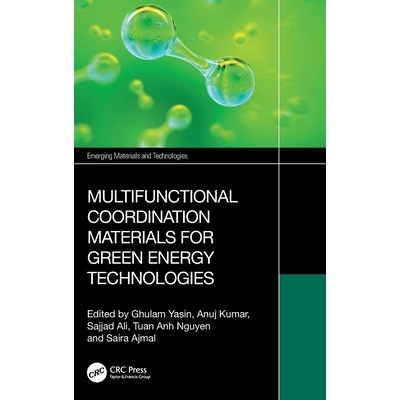 预订 Multifunctional Coordination Materials for Green Energy Technologies 绿色能源技术的多功能协调材料 9781032385556