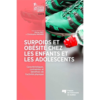预订 Surpoids et obésité chez les enfants et les adolescents : Caractéristiques, contraintes et bénéfices de l’act