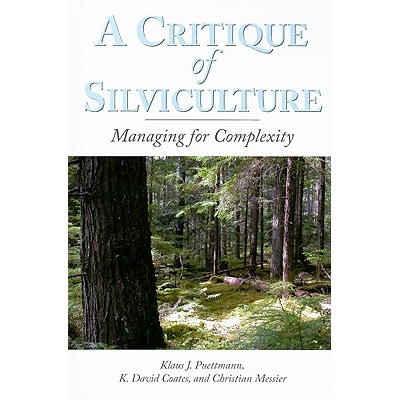 预订 A Critique of Silviculture: Managing for Complexity 造林学批判：复杂性处置: 9781597261456