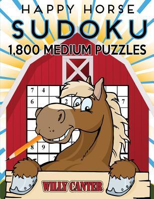 [预订]Happy Horse Sudoku 1,800 Medium Puzzles: Gigantic Big Value Sudoku Puzzle Book. No Wasted Puzzles Wi 9781540586735