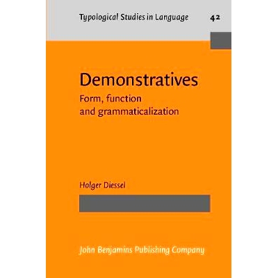 预订 Demonstratives:Forms,Function and Grammaticalization (Typological Studies in Language,42) 指示词:形式,功能与合乎语