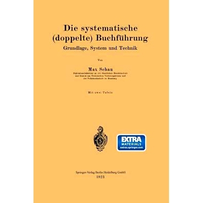 预订 Die systematische (doppelte) Buchführung: Grundlage, System und Technik: 9783662274040