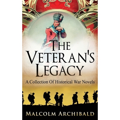 预订 The Veteran’s Legacy: A Collection Of Historical War Novels: 9784824177971