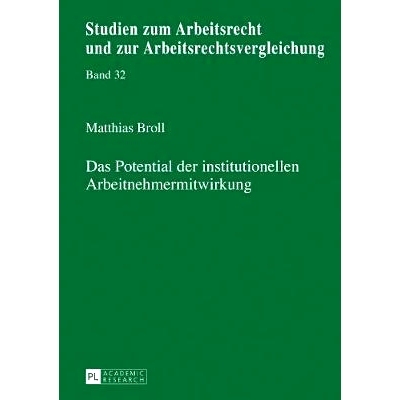 预订 Das Potential der institutionellen Arbeitnehmermitwirkung 机构员工参与的潜力: 9783631721445