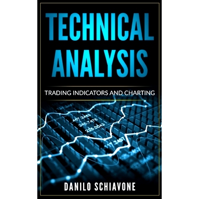 预订 Technical Analysis: Trading Indicators and Charting: 9781695611436