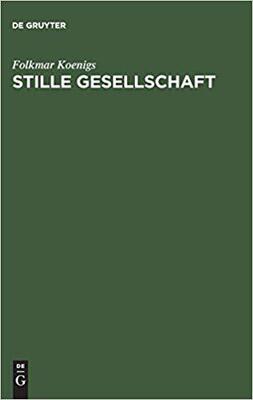 【预订】Stille Gesellschaft 9783110011364