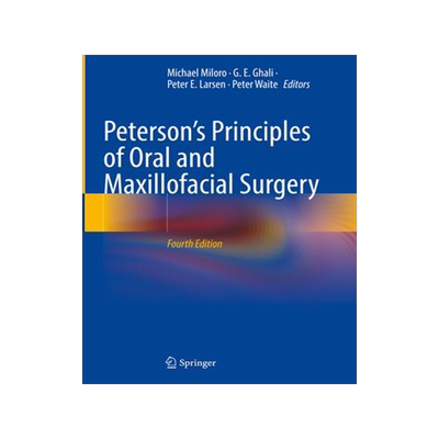 [预订]Peterson’s Principles of Oral and Maxillofacial Surgery 9783030919191