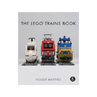 英文原版 乐高创意指南 火车模型设计与搭建技巧 The Lego Trains Book by Holger Matthes