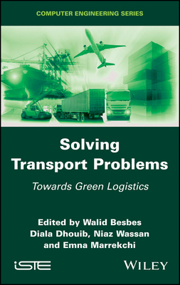 【预订】Solving Transport Problems - Towards Green Logistics
