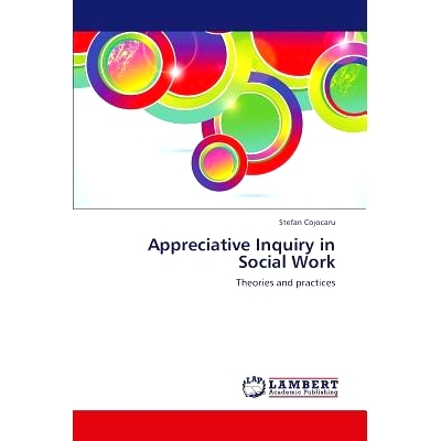 预订 Appreciative Inquiry in Social Work: Theories and practices: 9783659325786