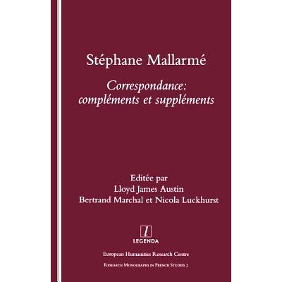 预订 Stephane Mallarme: Correspondence - Complements et Supplements: 9781900755078