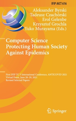【预订】Computer Science Protecting Human Society Against Epidemics 9783030865818