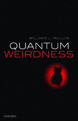 【预订】Quantum Weirdness