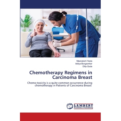 预订 Chemotherapy Regimens in Carcinoma Breast: 9786202666749