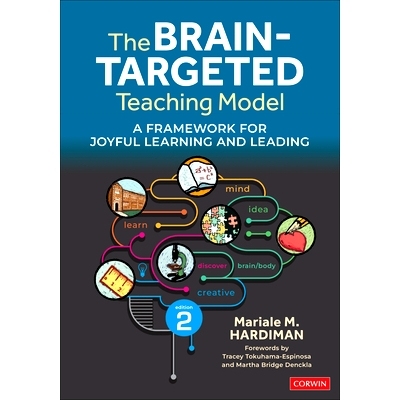 预订 The Brain-Targeted Teaching Model: A Framework for Joyful Learning and Leading 以大脑为目标的教学模式：快乐学习和领