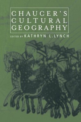 【预订】Chaucer’s Cultural Geography