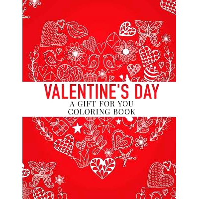 预订 Valentine’s Day: A Gift for You, Coloring Book: 9781983930669