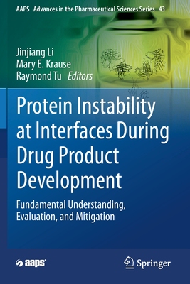 【预订】Protein Instability at Interfaces During Drug Product Development: Fundamental Underst 9783030571795