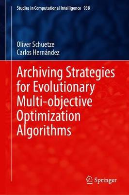 【预订】Archiving Strategies for Evolutionary Multi-objective Optimization Algorithms